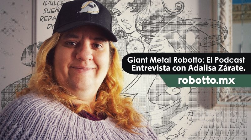 Programa 40 – Ada Zárate. | Robotto.mx