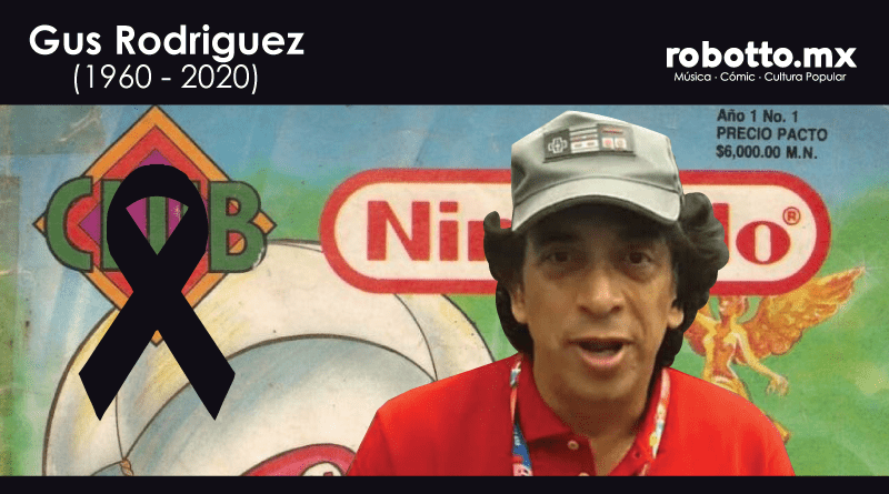 Gus Rodriguez, escritor, productor y gamer, ha fallecido. | Robotto.mx