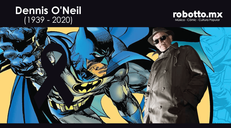 Dennis O’Neil, legendario escritor de DC Cómics, ha fallecido. | Robotto.mx
