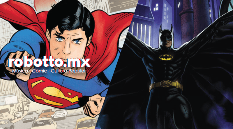 BATMAN ’89 y SUPERMAN ’78 regresan en comic a DC | Robotto.mx