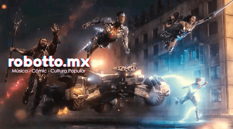 Por fin llega La Liga de la Justicia de Zack Snyder. | Robotto.mx