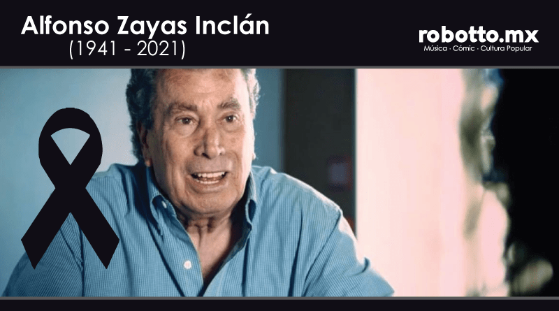 Fallece el actor Alfonso Zayas a los 80 años | Robotto.mx