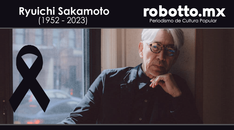 Ryuichi Sakamoto, compositor japonés ganador del Oscar, muere a los 71 años | Robotto.mx