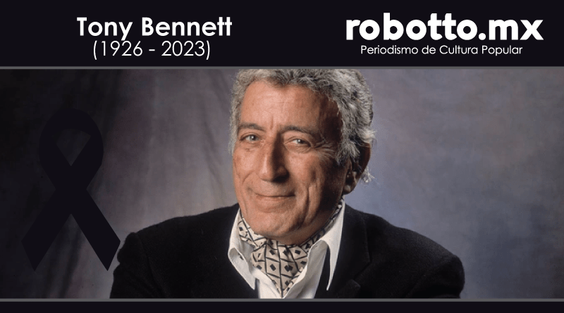 Tony Bennett, maestro vocalista pop, muere a los 96 años | Robotto.mx