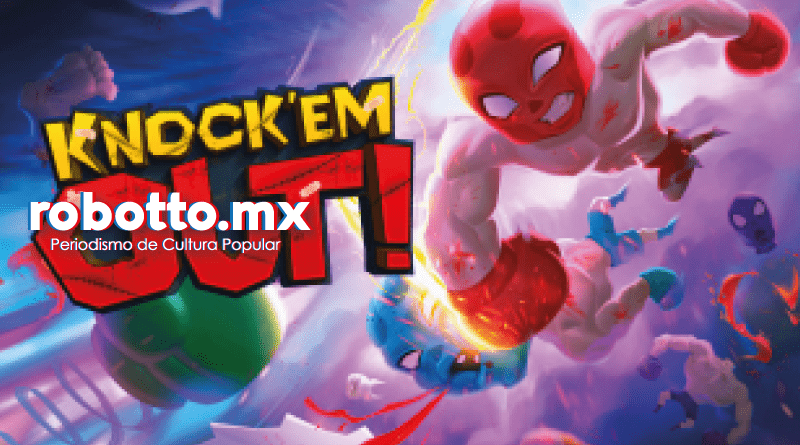 Knock’Em Out próximo lanzamiento | Robotto.mx