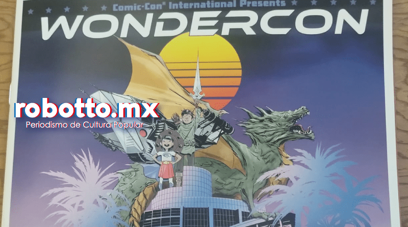 Comienza la Wondercon 2024 | Robotto.mx