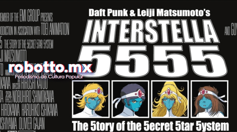 Interstella 5555: The 5tory of the 5ecret 5tar 5ystem | Robotto.mx