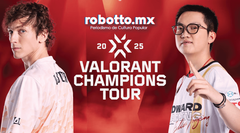 VCT 2025: TODO LO QUE NECESITAS SABER | Robotto.mx