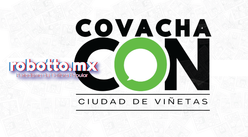 Covacha-Con 2025: Ciudad de Viñetas contará con 16 actividades | Robotto.mx