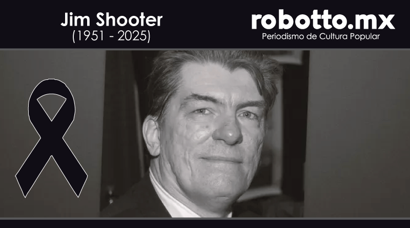 Jim Shooter, el editor que salvó la industria del cómic, muere a los 73 años. | Robotto.mx